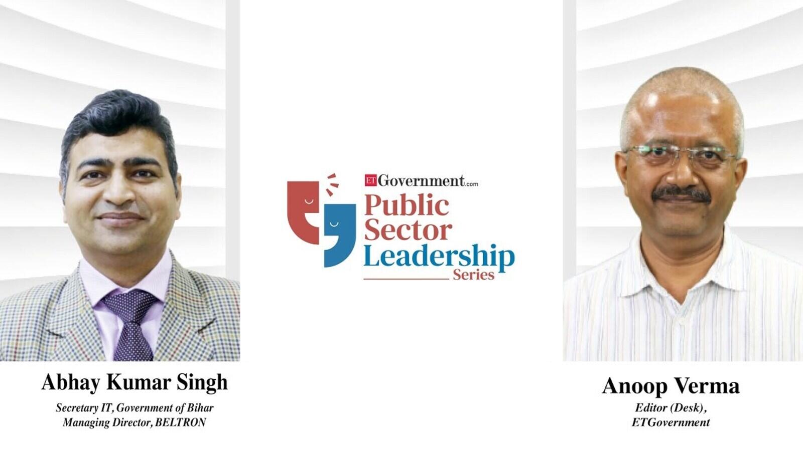 Public Sector Leadership Series: Abhay Kumar Singh, Secretary IT ... Public Sector Leadership Series: Abhay Kumar Singh, Secretary IT ...