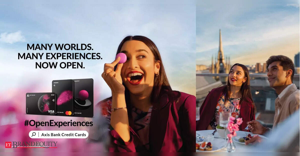 Axis Bank opens experiences for consumers with its latest campaign ...