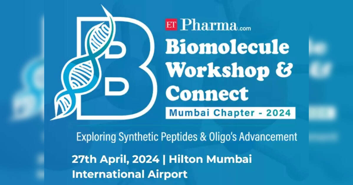 ETPharma to host Biomolecule Workshop & Connect Mumbai Chapter 2024, ETHealthworld