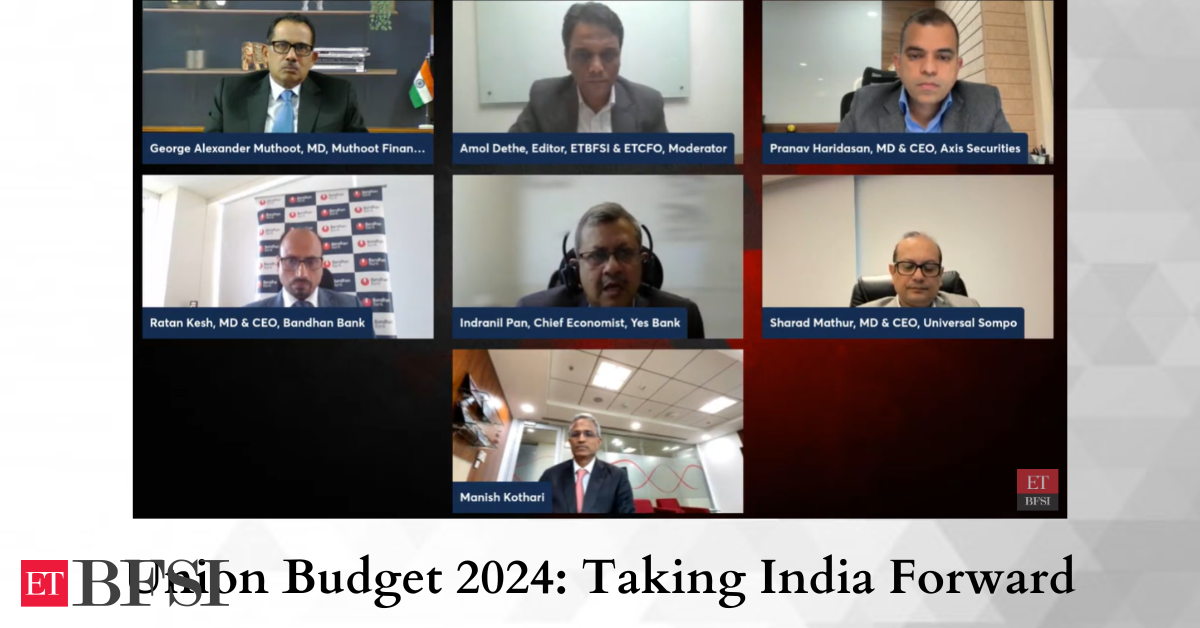 Budget 2024: BFSI leaders hail policy continuity, fiscal discipline, and skill mapping, BFSI ...