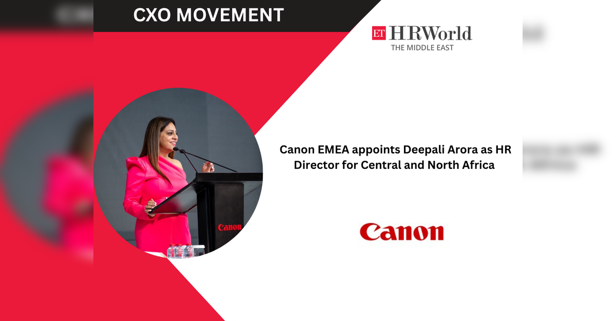 Canon EMEA appoints Deepali Arora as HR Director for Central and North ...