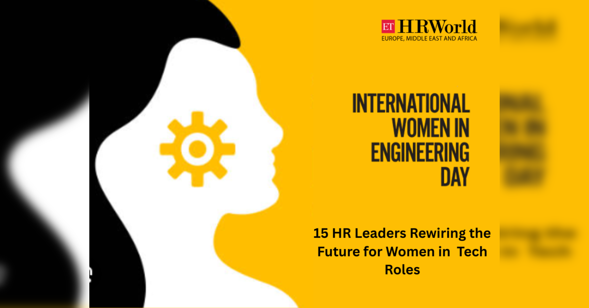 Empowering Women in Engineering: 15 HR Leaders Transforming EMEA ...