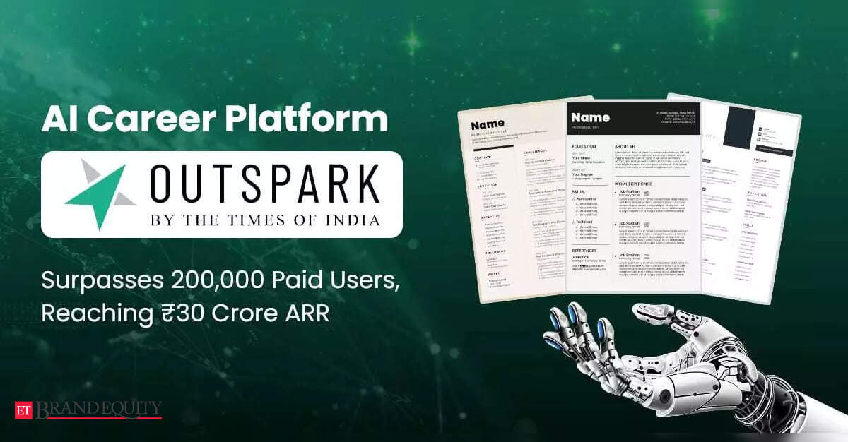 AI career platform OutSpark surpasses 200,000 paid users, reaching ₹30 crore ARR, ETBrandEquity