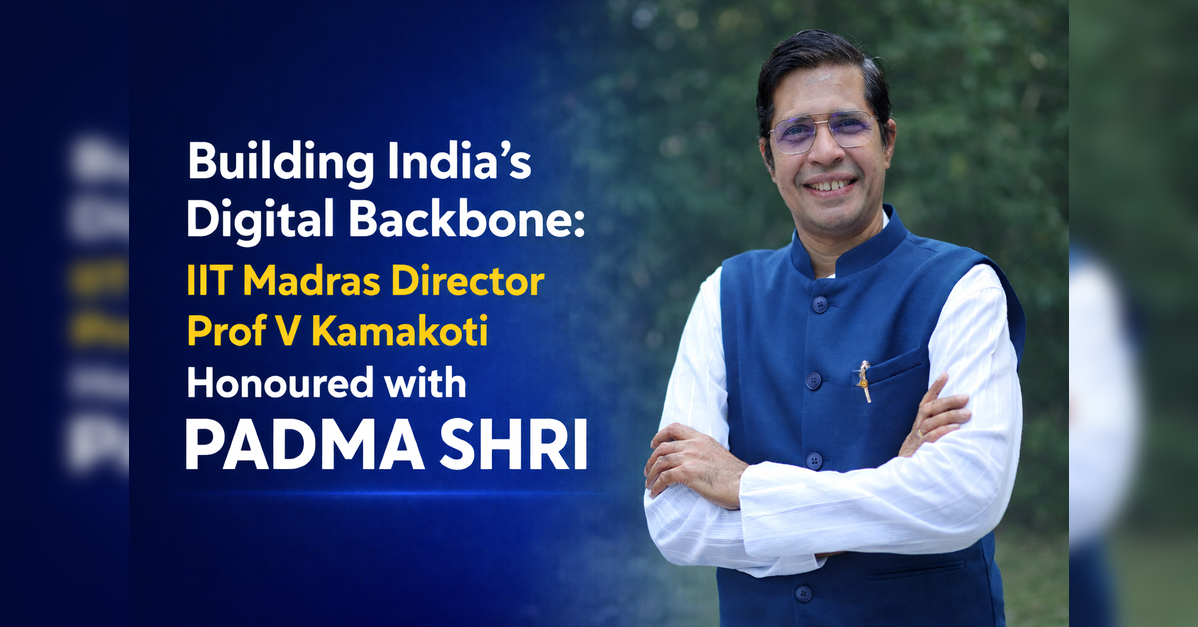 Building India’s digital backbone: IIT Madras Director Prof V Kamakoti ...