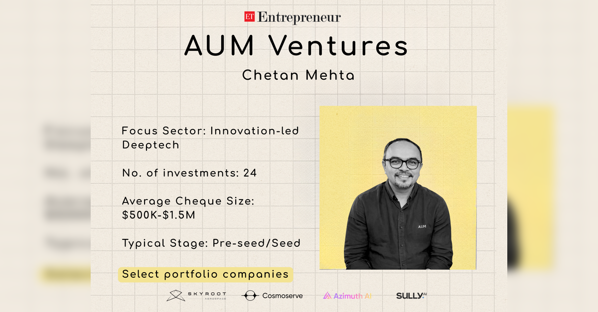 AUM Ventures: Investing in Indian Innovation Globally, ETEntrepreneur