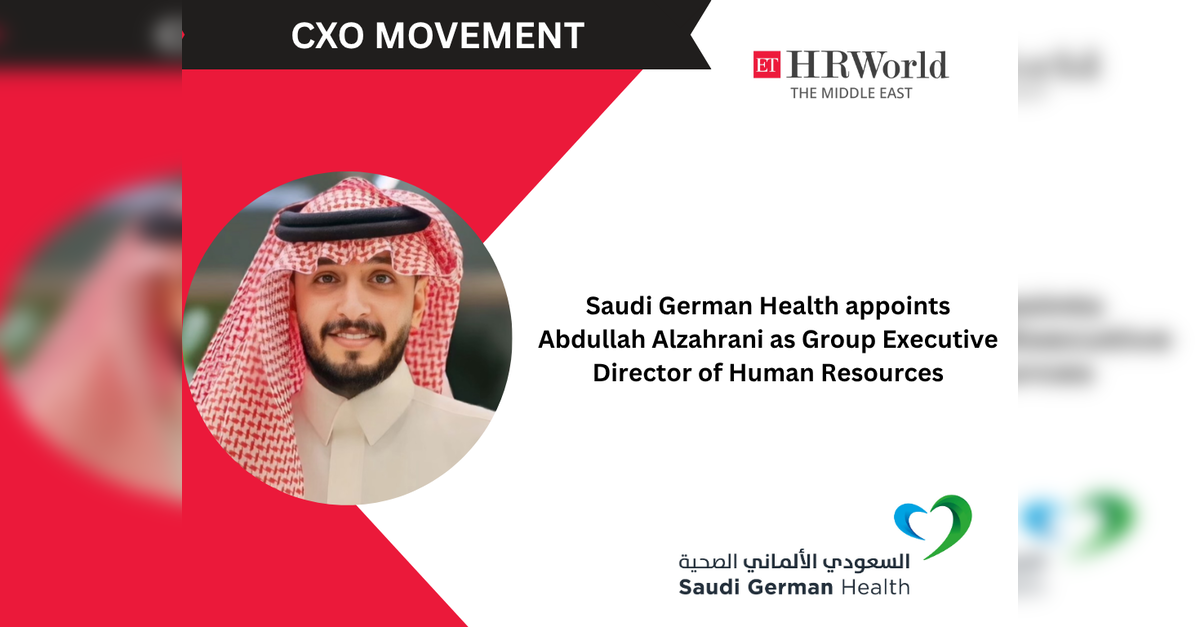 Saudi German Health Appoints Abdullah Alzahrani as New Group Executive ...