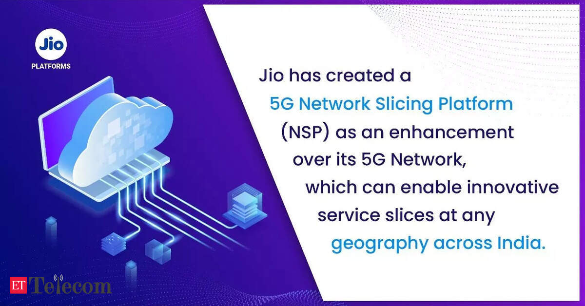 Jio: Jio develops network slicing platform for 5G network, Telecom News ...